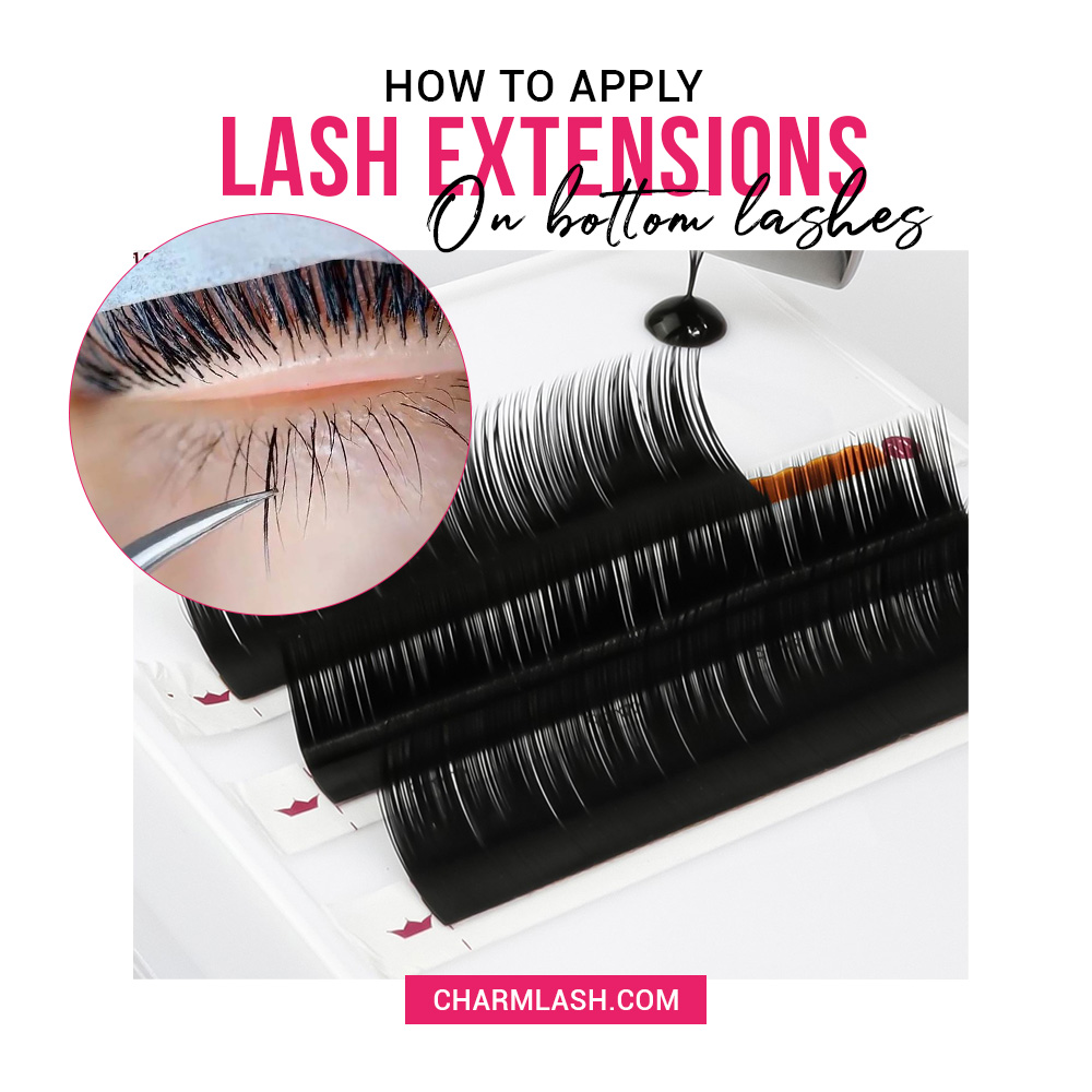 How To Apply Lash Extensions On Bottom Lashes?